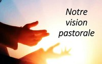 Vision pastorale 2019-2024 — Paroisse Sainte-Marie en pays Rochois